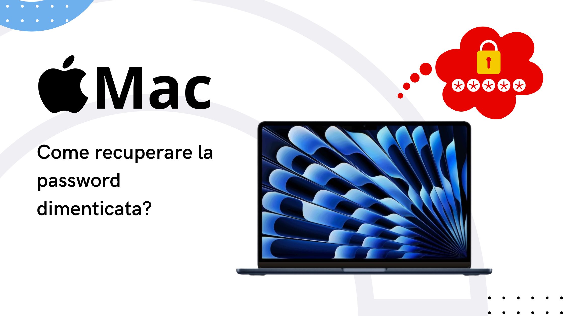 Come recuperare la tua password dimenticata su Mac?