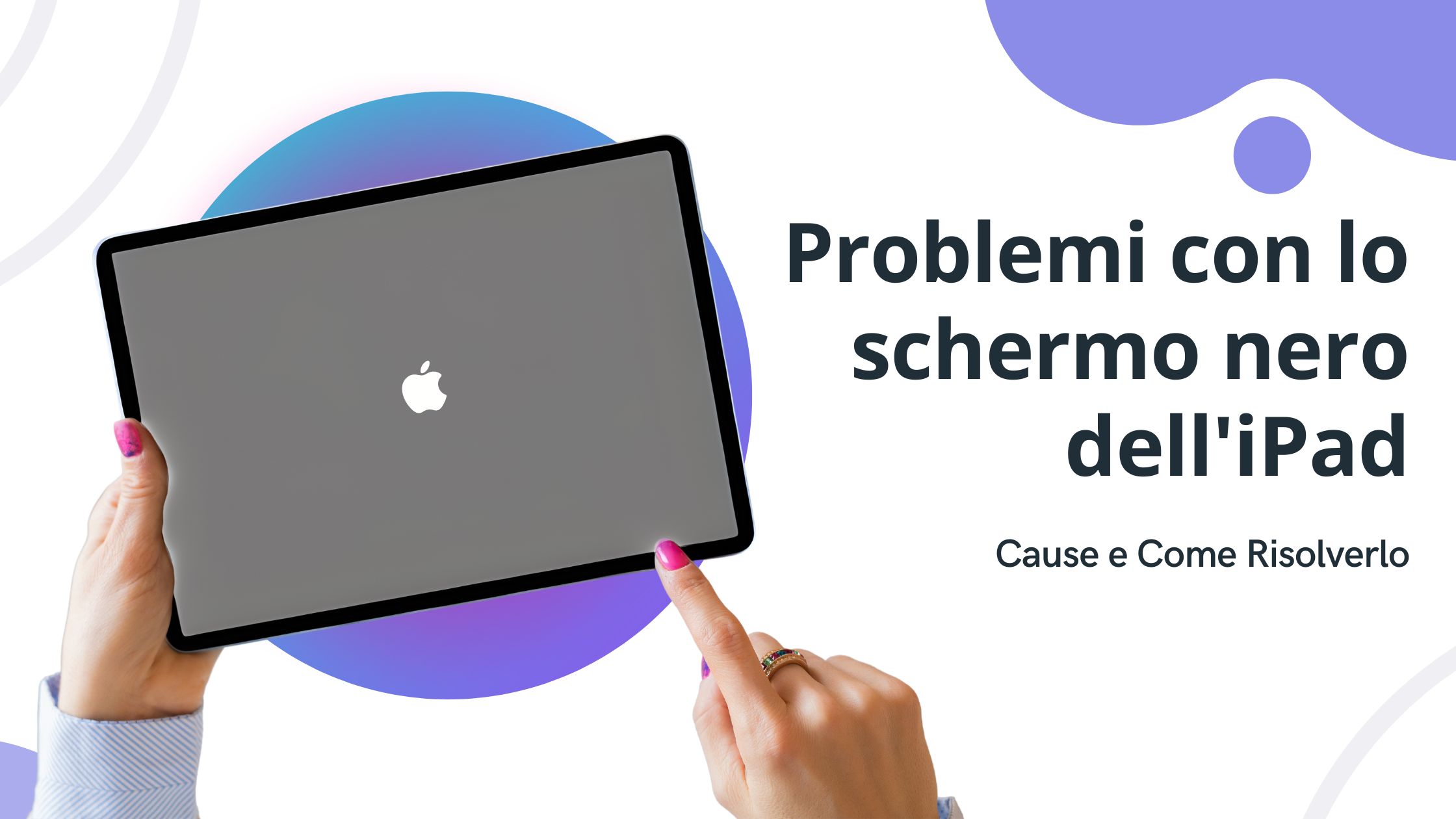 Come risolvere il problema dello schermo nero sull'iPad